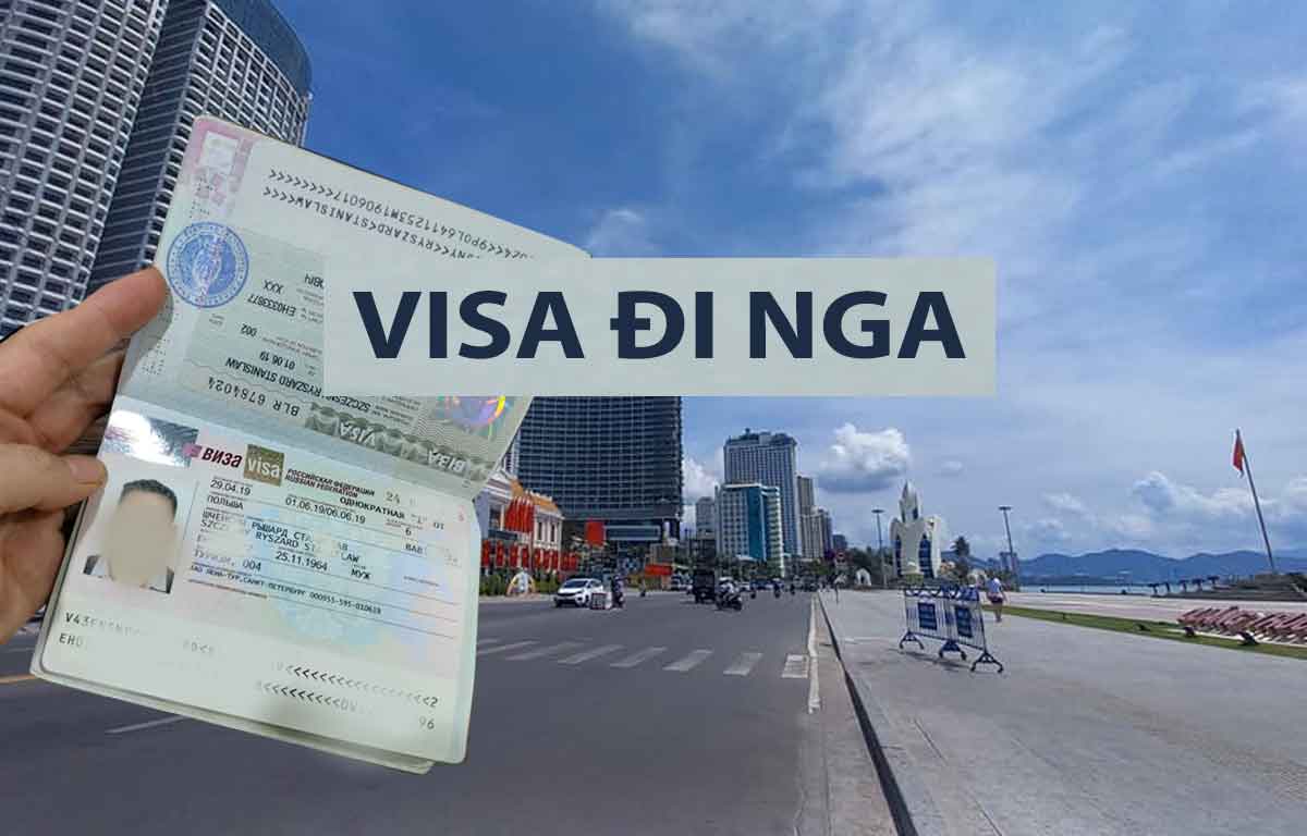 Hướng dẫn xin visa đi Nga tại Khánh Hòa Nha Trang